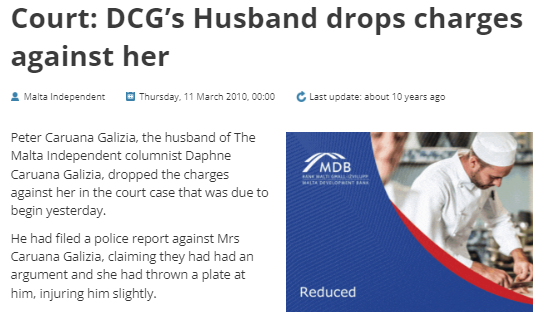 When Peter Caruana Galizia filed a police report against Daphne and later, dropped the charges.